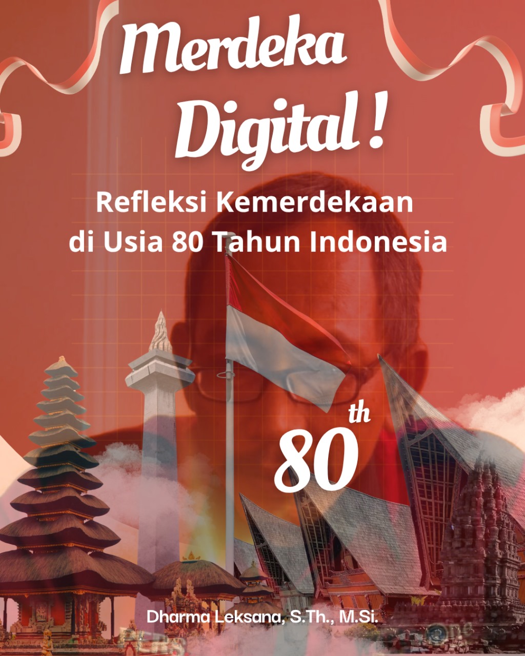 Merdeka Digital! Refleksi Kemerdekaan di Usia 80 Tahun Indonesia ...